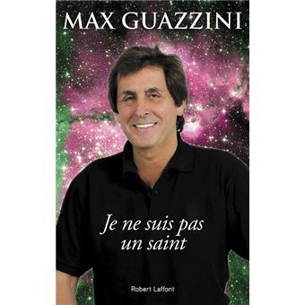 Je ne suis pas un saint - broché - Max Guazzini - Achat Livre ou ebook ...