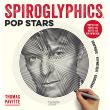 Spiroglyphics Pop Stars - broché - Thomas Pavitte, Thomas Pavitte ...