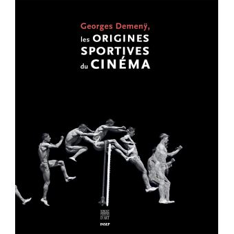 Georges demeny Les origines sportives du cinéma - broché - DIQUET ...
