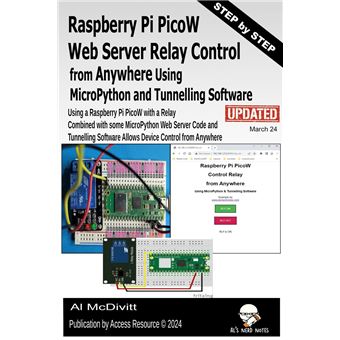 Raspberry Pi PicoW Web Server Relay Control from Anywhere Using MicroPython and Tunnelling ...