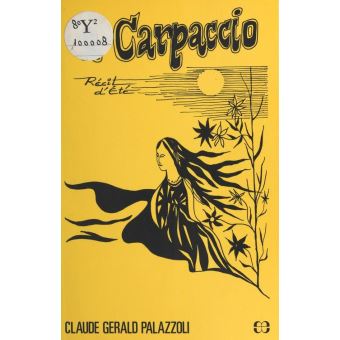 A Carpaccio - Claude Gérald Palazzoli - Achat Livre ou ebook | fnac