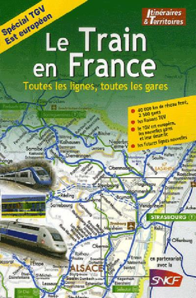 Le train en France Edition spiralée - broché - Collectif - Achat Livre ...