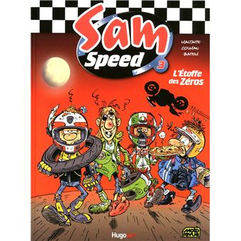 Sam Speed - Tome 3 - Sam Speed tome 3 L'étoffe des zéros - Stéphan ...