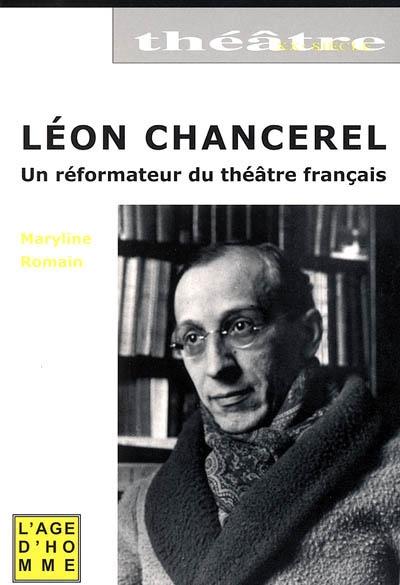 Léon Chancerel - portrait d'un réformateur du théâtre français, 1886 ...