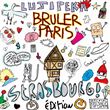 Bruler Paris Édition Limitée Strasbourg - Lujipeka - CD album - Achat ...