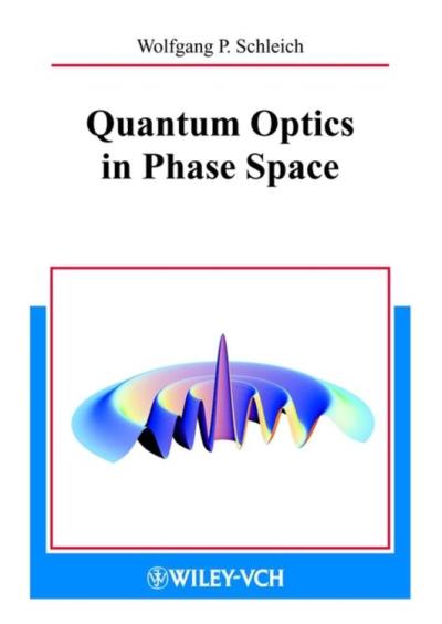 Quantum optics in phase space - relié - Wolfgang P Schleich - Achat Livre ou ebook | fnac
