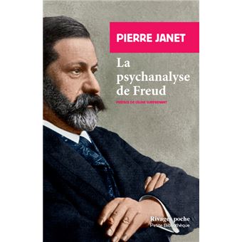 La psychanalyse de Freud - Poche - Pierre Janet, Lidia Breda, Céline ...