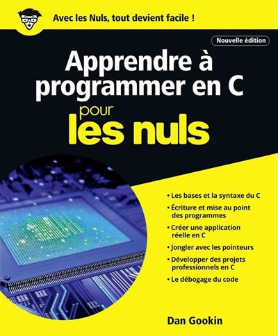 Apprendre à programmer en C nouvelle édition Pour les Nuls - ebook (ePub) - Dan Gookin, Olivier ...
