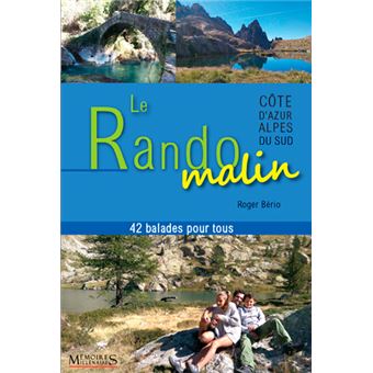 Le Rando malin Côte d'Azur - 42 balades pour tous 42 balades pour tous ...