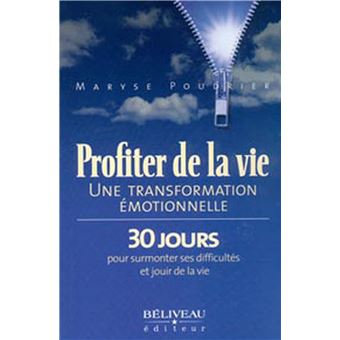 Profiter de la vie - broché - Maryse Poudrier - Achat Livre | fnac