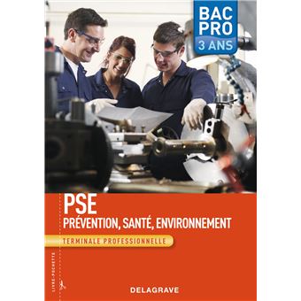 Prévention Santé Environnement (PSE) Tle Bac Pro (2011) - Pochette ...