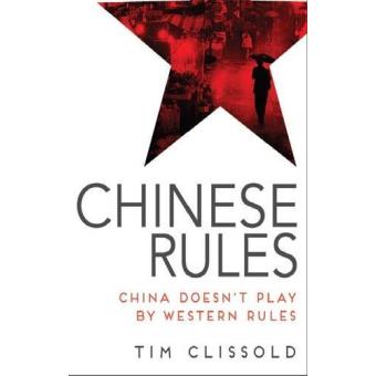 Chinese rules - Poche - Tim Clissold - Achat Livre | fnac