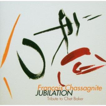 Jubilation - François Chassagnite - CD album - Achat & prix | fnac