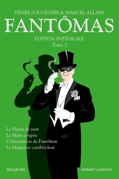 Fantômas - Edition intégrale Tome 03 - Fantômas - Edition intégrale ...