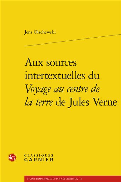 Aux sources intertextuelles du Voyage au centre de la terre de Jules ...