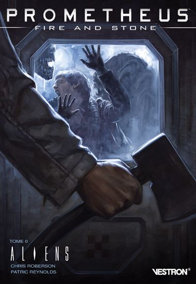 Prometheus - Aliens: Fire and Stone Tome 00 - Prometheus : Fire and ...