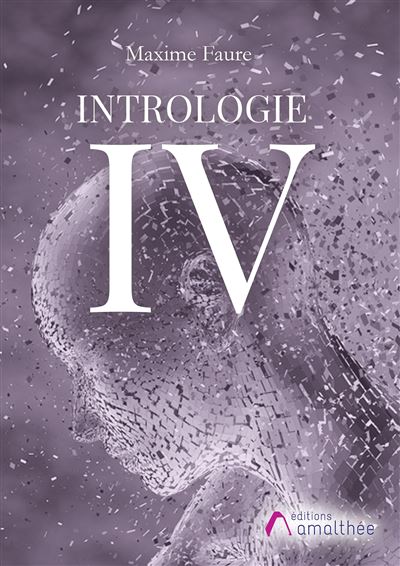 Intrologie IV Tome 4 - broché - Maxime Faure - Achat Livre | fnac