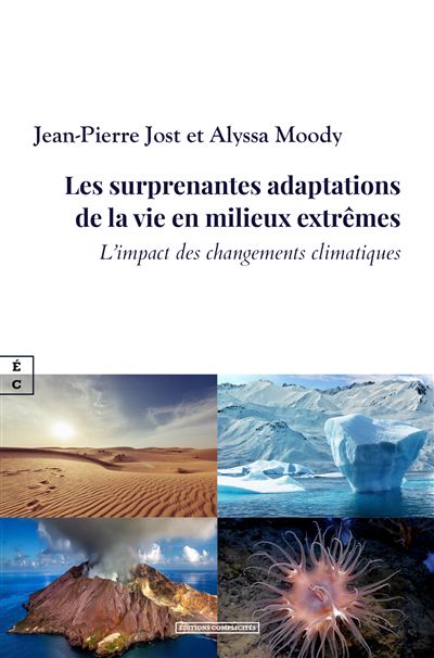 Les surprenantes adaptations de la vie en milieux extrêmes L’impact des ...