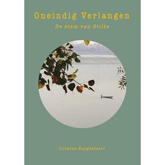 Oneindig verlangen De stem van Stilte - broché - Ludwina Huyghebaert ...