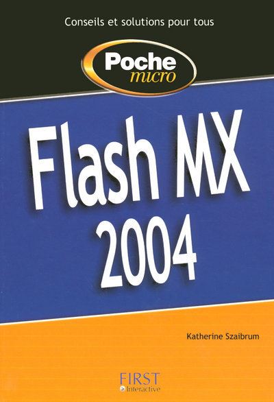 Poche Micro Flash MX 2004 - broché - Katherine Szaibrum - Achat Livre | fnac