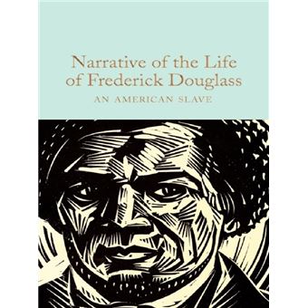 Macmillan Collector’s Library - NARRATIVE OF THE LIFE OF FREDERICK ...
