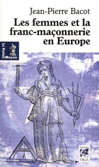 Les femmes et la franc-maçonnerie en Europe - broché - Jean-Pierre ...