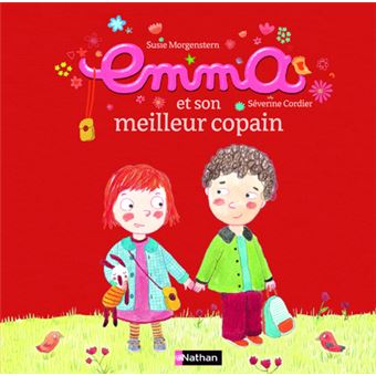 Emma - Tome 2 Tome 2 - Emma et son meilleur copain - Susie Morgenstern ...