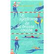Le syndrome de la brasse coulée - Poche - Julia Mattera - Achat Livre ...