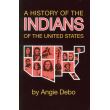 Civilization of the American Indian Series - A History of the Indians ...