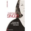 Coffret "Christiane Singer" 04/2017 Coffret 3 volumes, Histoire d'âme ...