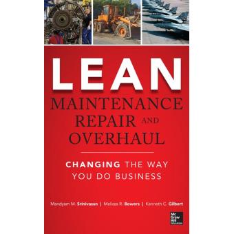Lean maintenance repair and overhaul - relié - Collectif - Achat Livre ...