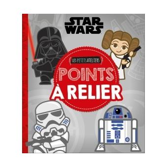 Star Wars - Star Wars - LES ATELIERS DISNEY - POINTS A RELIER ...