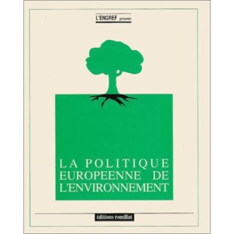 politique europeenne de l'environnement - relié - Engref - Achat Livre ...