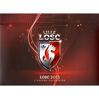 L'agenda-Calendrier LOSC 2013 - broché - Collectif - Achat Livre | fnac