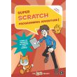 Super Scratch Programming Adventure! (Scratch 3) - ebook (ePub) - LEAD ...