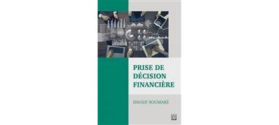 Prise de décision financière - broché - Issouf Soumaré - Achat Livre | fnac