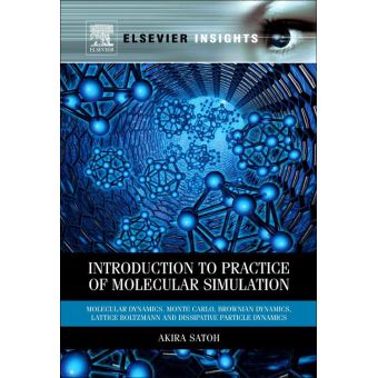 Introduction to practice of molecular simulation - relié - Akira Satoh ...