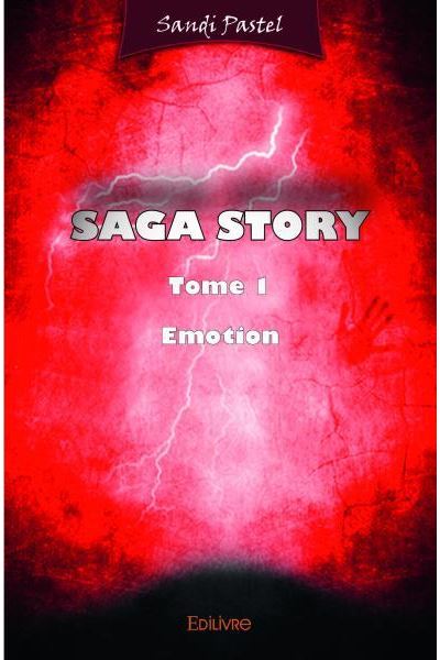 Saga story Émotion Tome 1 - broché - Sandi Pastel - Achat Livre | fnac