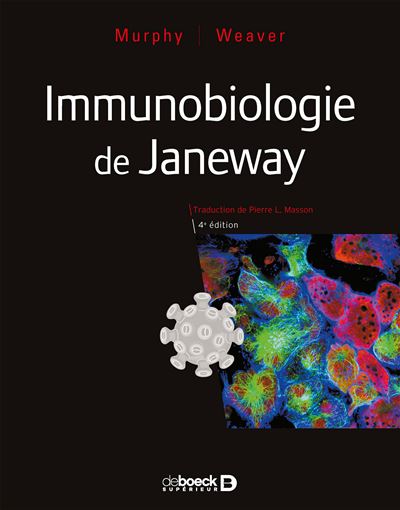 Immunobiologie de Janeway 2018 - CHARLES A JANEWAY, Kenneth Murphy ...