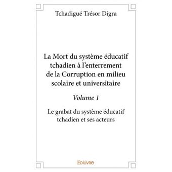 La mort du système éducatif tchadien à l’enterrement de la corruption ...