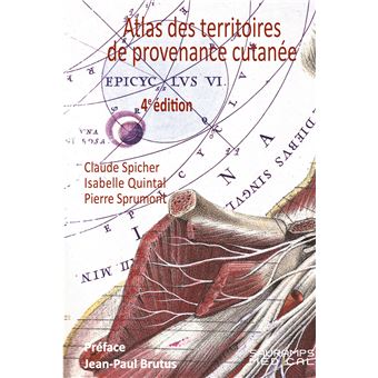 Atlas des territoires de provenance cutanée.4 ed - broché - Claude J ...