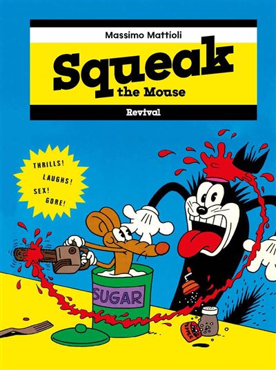 Squeak the Mouse - cartonné - Massimo Mattioli, Massimo Mattioli ...