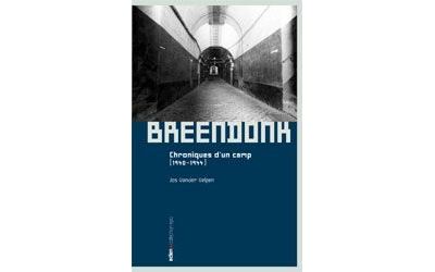 Breendonk Chronique d'un camp (1940-1944) - broché - Jos Vander Velpen ...