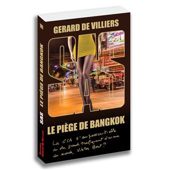 Sas 180 le piege de bangkok - Dernier livre de Gérard de Villiers ...