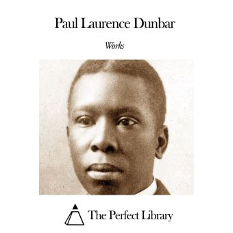 Works of Paul Laurence Dunbar - ebook (ePub) - Paul Laurence Dunbar ...