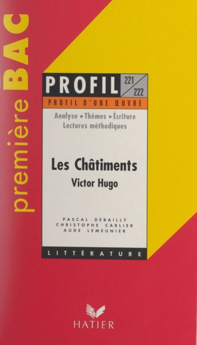 Les châtiments, 1853-1870, Victor Hugo Analyse de l'œuvre, 15 ...