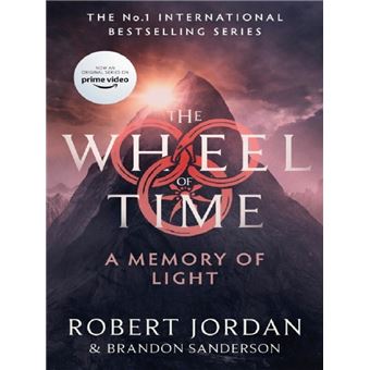 The wheel of time - Tome 14 - WHEEL OF TIME - 14:A MEMORY OF LIGHT ...