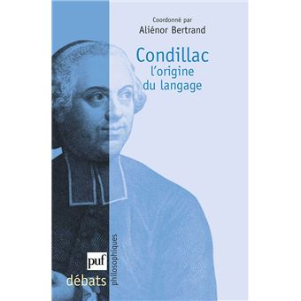 Condillac. L'origine du langage L'origine du langage - broché - Aliénor ...