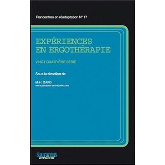 Experiences en ergotherapie 24 serie 24ème série - broché - Marie-Hélène Izard, IZARD M HELENE ...