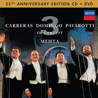 The three tenors in concert 25th anniversary edition Inclus DVD ...